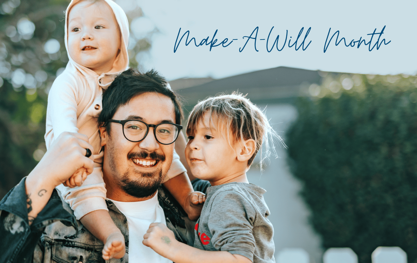 August is National Make-A-Will Month